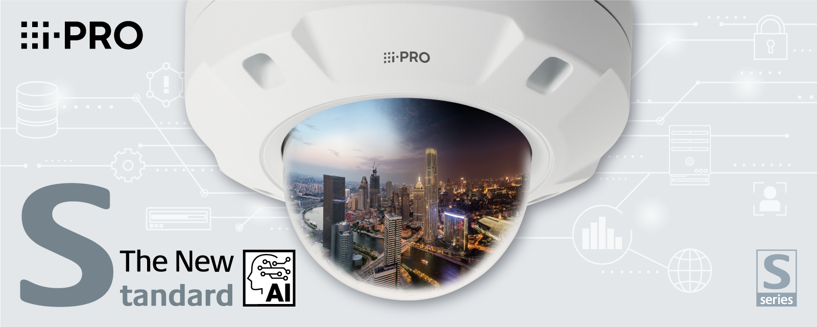 i-PRO Introduces The New Lineup of S-Series Network Cameras - ASIA DIGEST