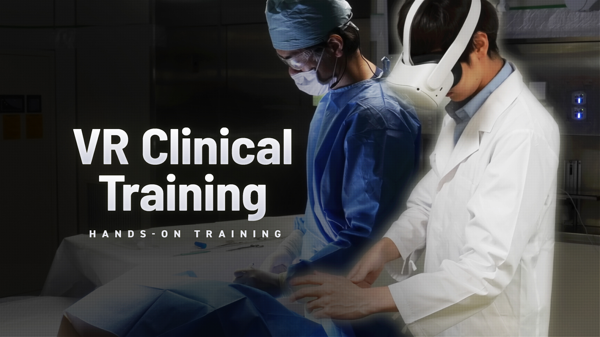 "VR Hands-On Training" — Live-Action Clinical Training with Hand ...